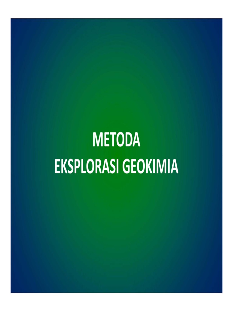 Metode Eksplorasi Geokimia Terperinci | PDF