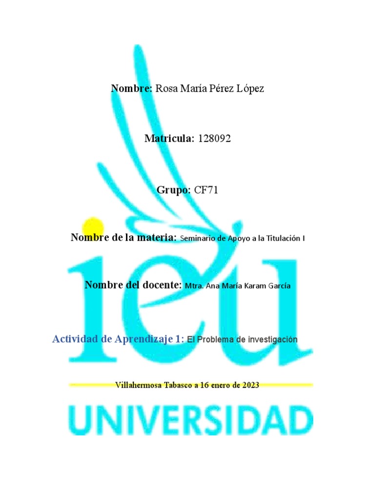 Act. 1 Seminario de Apoyo A La Titulacion I.. El Problema de Investigacion RMPL Cf71 | PDF ...