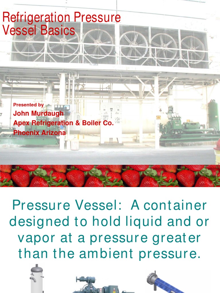 Silo - Tips - Refrigeration Pressure Vessel Basics | PDF | Pump | Heat Exchanger