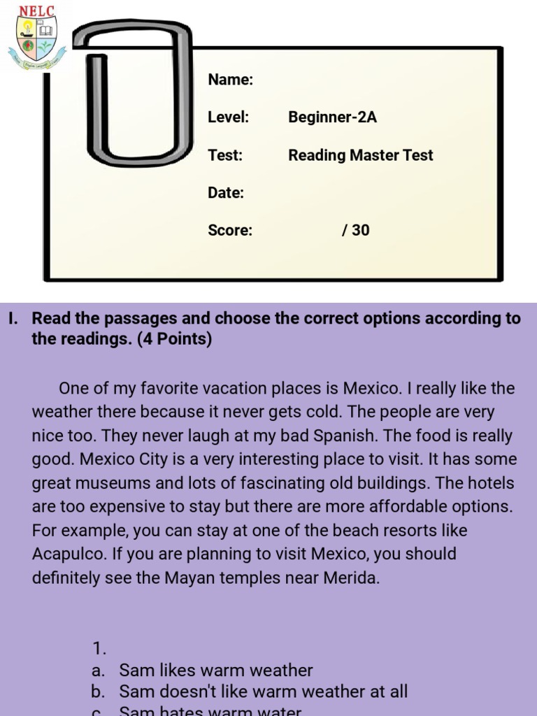 Name: Level: Beginner-2A Test: Reading Master Test Date: Score: / 30 ...