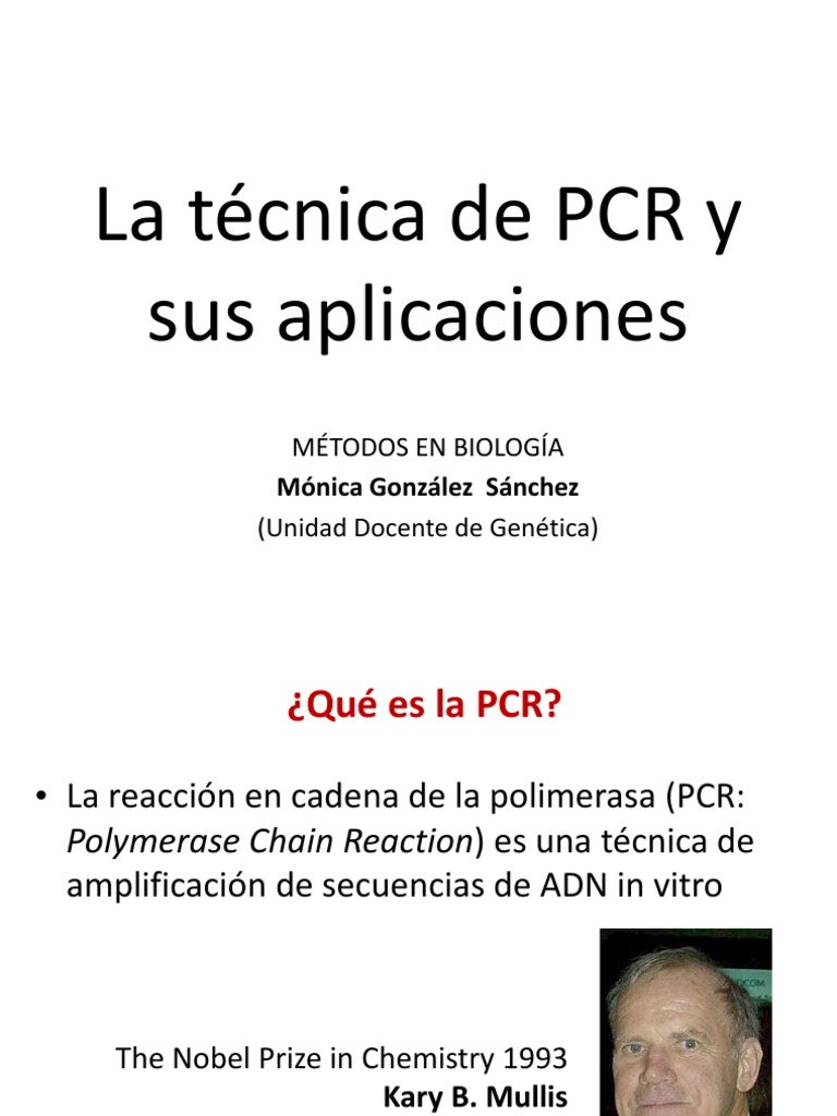 La Técnica de PCR y Sus Aplicaciones: Métodos en Biología (Unidad ...
