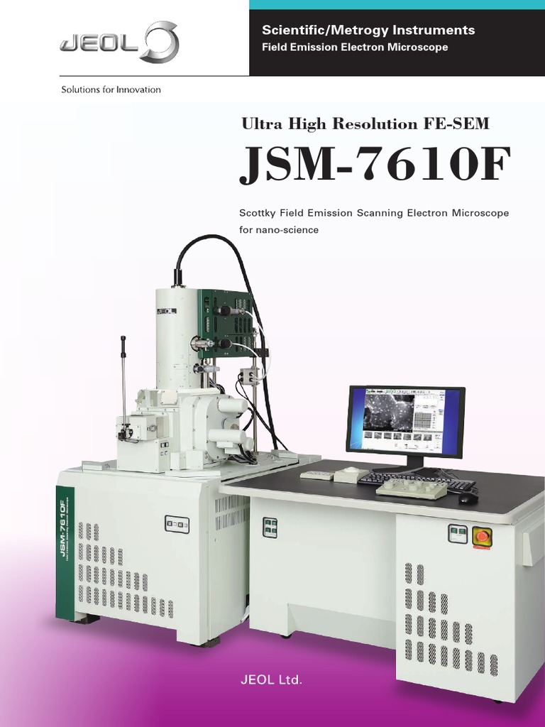 JSM-7610F: Ultra High Resolution FE-SEM | PDF