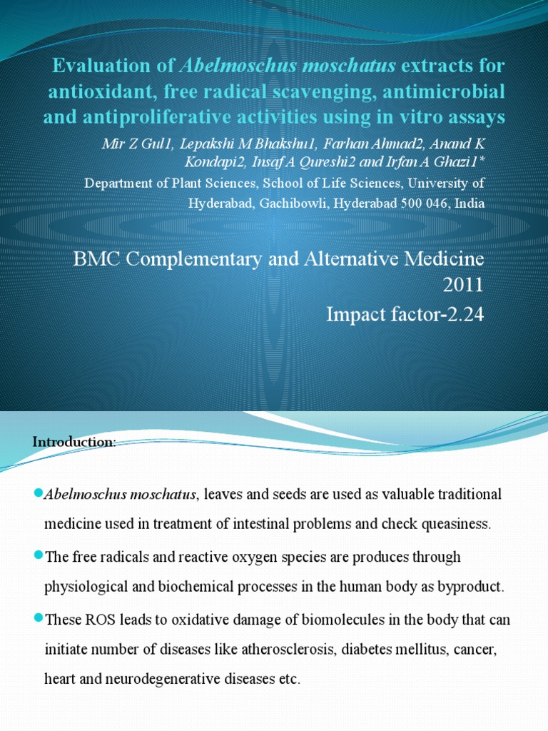 Evaluation of the Antioxidant, Antimicrobial, and Anticancer Properties of Abelmoschus moschatus ...