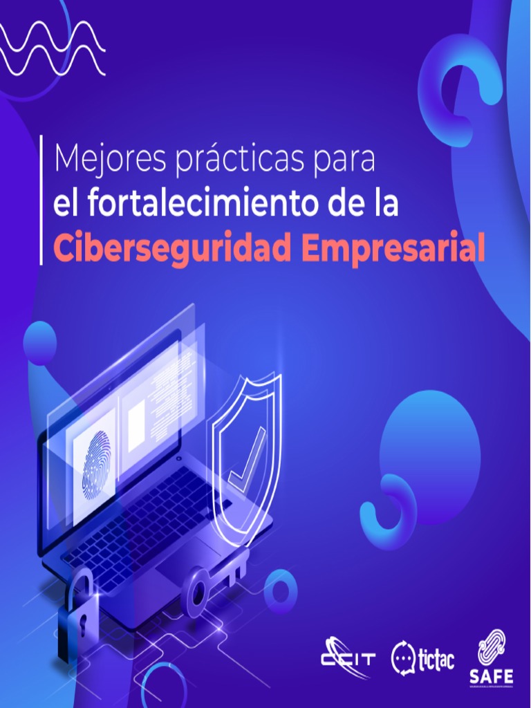 Mejores Practicas para La Ciberseguridad en Las Empresas VF | PDF | La ... Mejores Practicas para La Ciberseguridad en Las Empresas VF | PDF | La ...