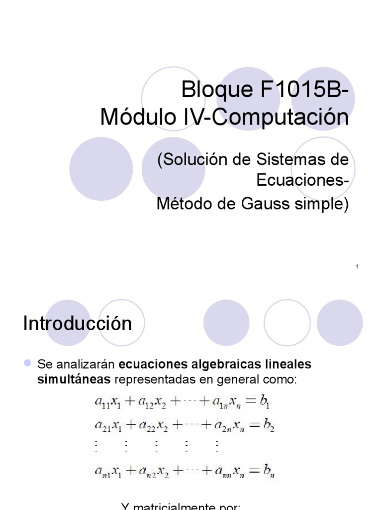Bloque F1015B-Módulo IV-Computación: (Solución de Sistemas de Ecuaciones - Método de Gauss ...