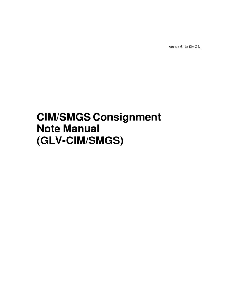 CIM/SMGS Consignment Note Manual (Glv-Cim/Smgs) | PDF