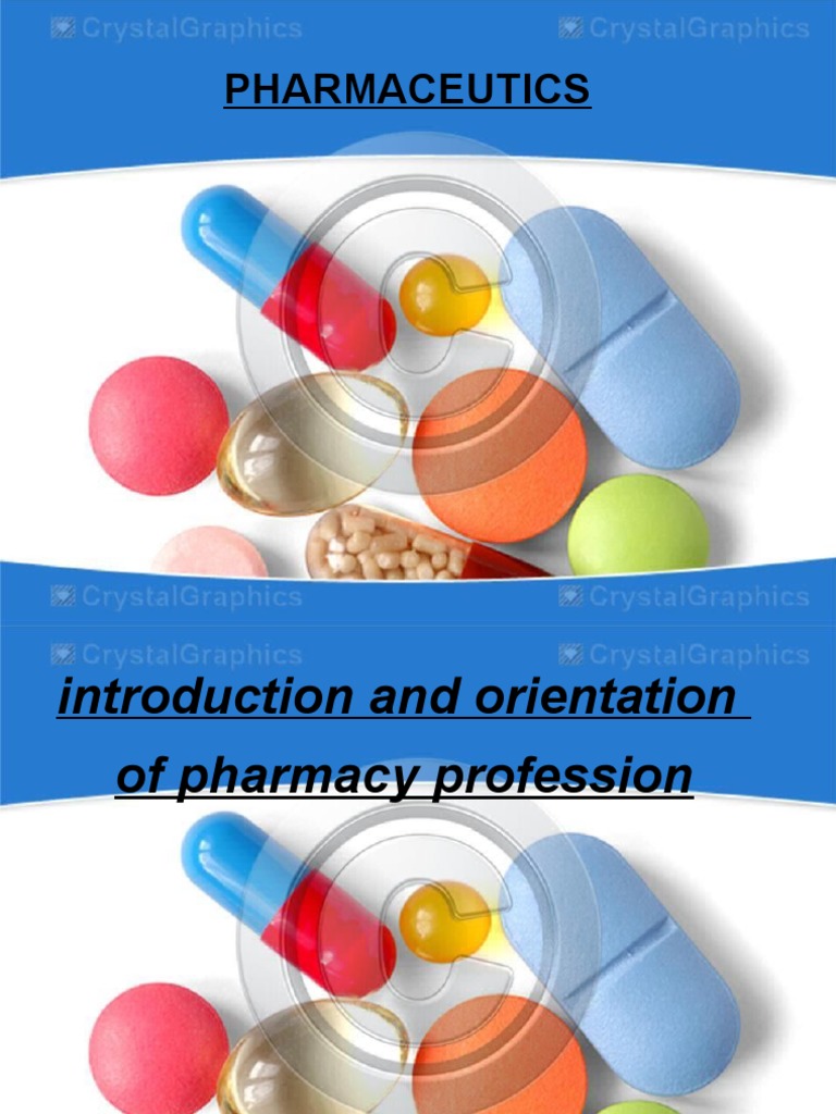 Introduction and Orientation of Pharmacy Profession | PDF | Pharmacy | Medical Treatments