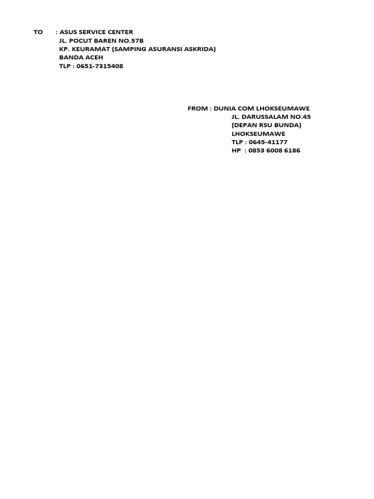 TO: Asus Service Center Jl. Pocut Baren No.57B Kp. Keuramat (Samping Asuransi Askrida) Banda ...