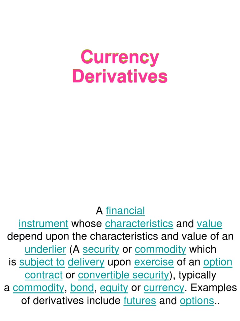 Currency Derivatives | PDF | Futures Contract | Option (Finance)