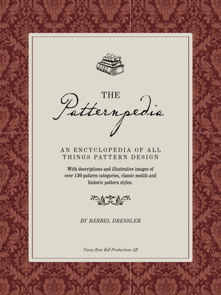 Patternpedia: An Encyclopedia of All Things Pattern Design | PDF | Pattern | Ornament (Art)