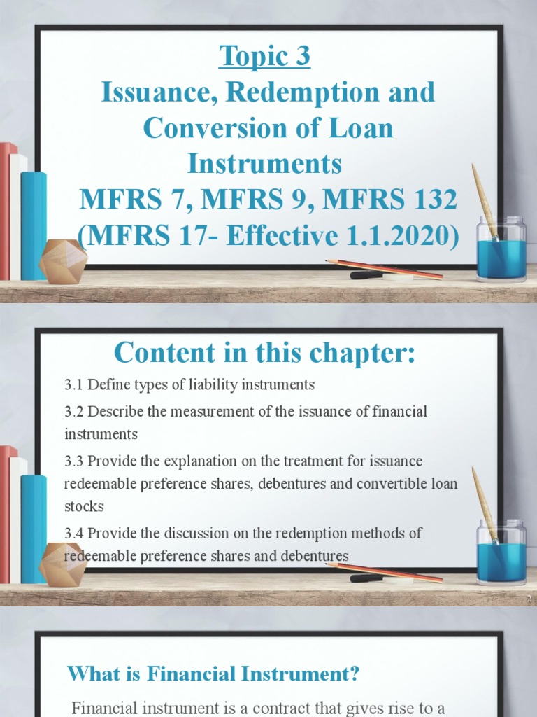 Topic 3 Issuance, Redemption and Conversion of Loan Instruments Mfrs 7 ...