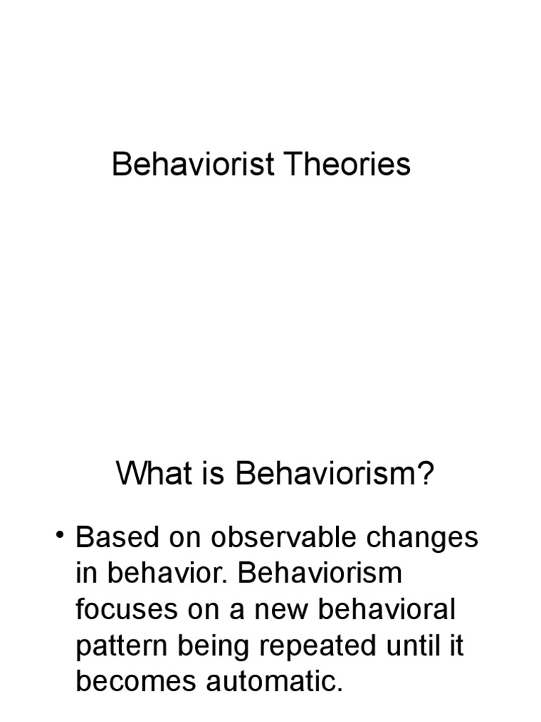 Behaviorist Theories | PDF | Reinforcement | Classical Conditioning