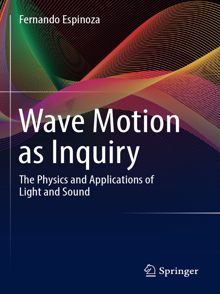 Wave Motion As Inquiry: Fernando Espinoza | PDF | Oscillation | Force