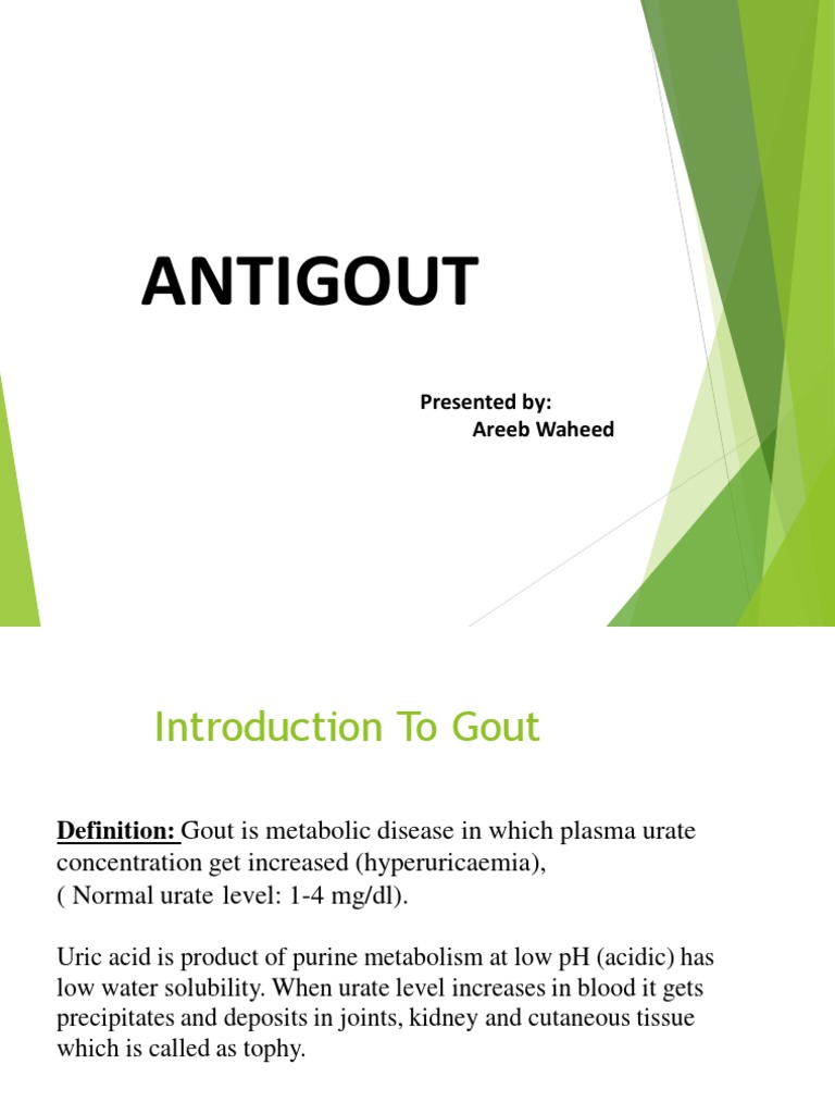 ANTIGOUT DRUGS: A GUIDE TO TREATING GOUT | PDF | Gout | Clinical Medicine