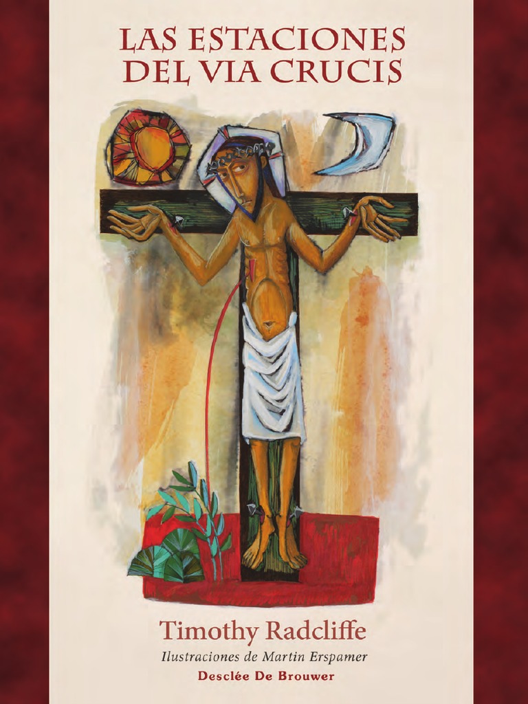 Estaciones del Vía Crucis: Reflexiones | PDF | Estaciones de la Cruz ...