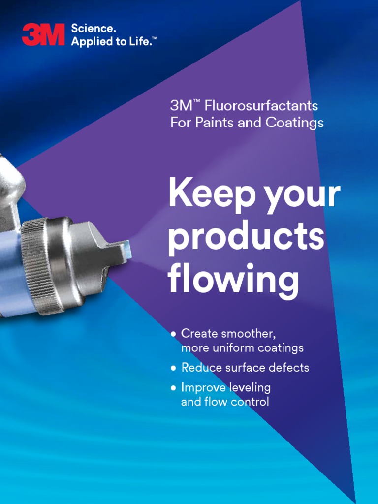 Keep Your Products Flowing: 3M Fluorosurfactants For Paints and ...