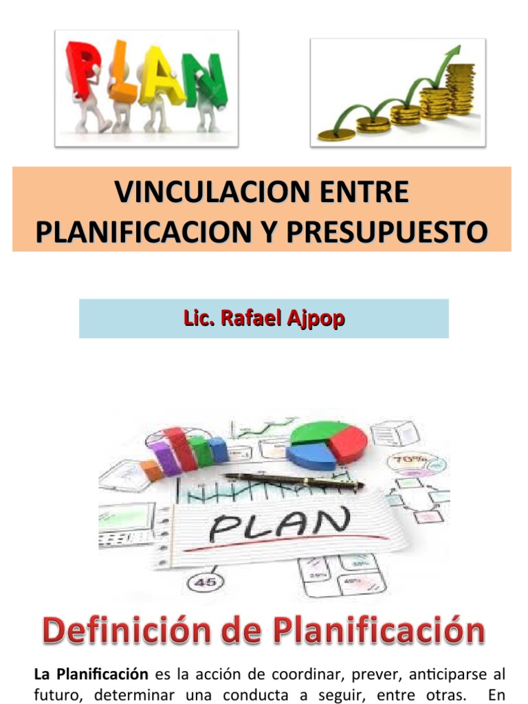 1 Vinculación Entre Planificación y Presupuesto | PDF | Planificación | Presupuesto