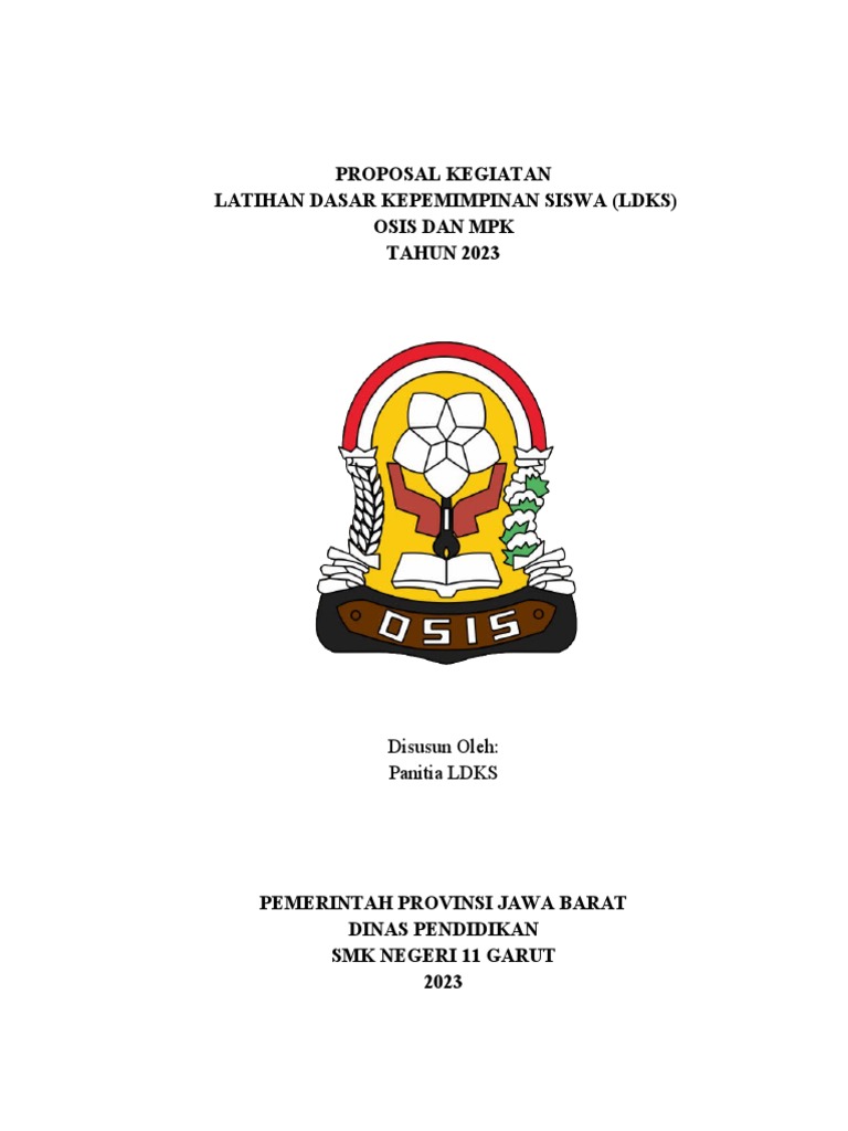Proposal Kegiatan Latihan Dasar Kepemimpinan Siswa (LDKS) Osis Dan MPK TAHUN 2023 | PDF