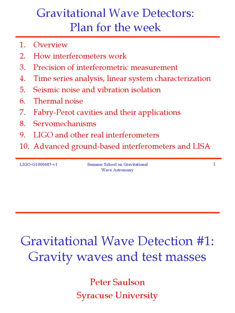 Gravitational Wave Detectors: Plan For The Week: LIGO-G1000685-v1 ...