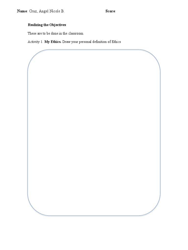 These Are To Be Done in The Classroom. Activity 1. My Ethics. Draw Your ...