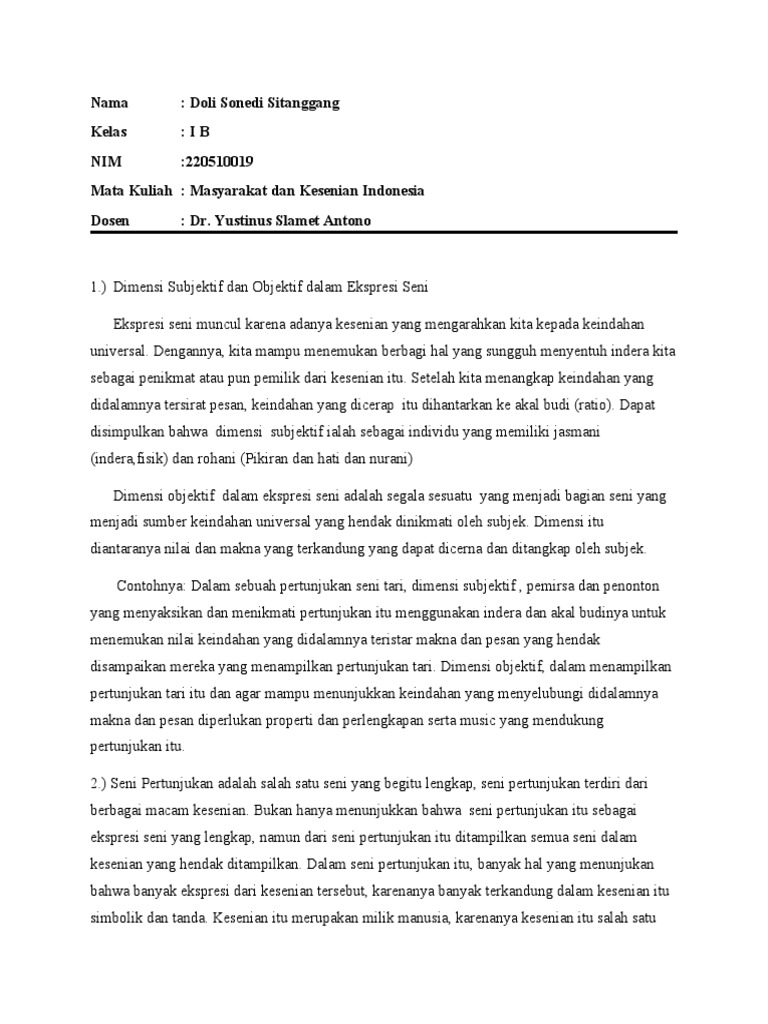 Nama: Doli Sonedi Sitanggang Kelas: I B NIM:220510019 Mata Kuliah: Masyarakat Dan Kesenian ...