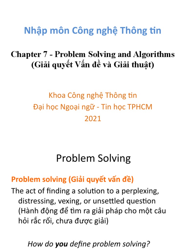 Nhập môn Công nghệ Thông tin: Chapter 7 - Problem Solving and ...