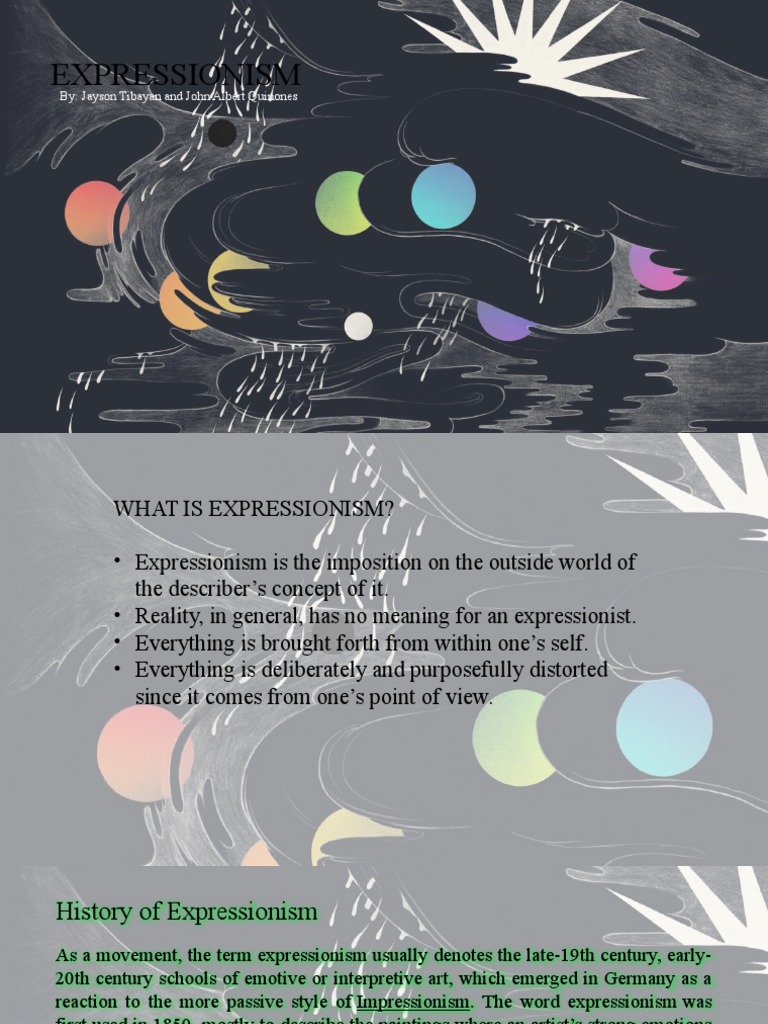 Expressionism: By: Jayson Tibayan and John Albert Quinones | PDF | Expressionism | Movements