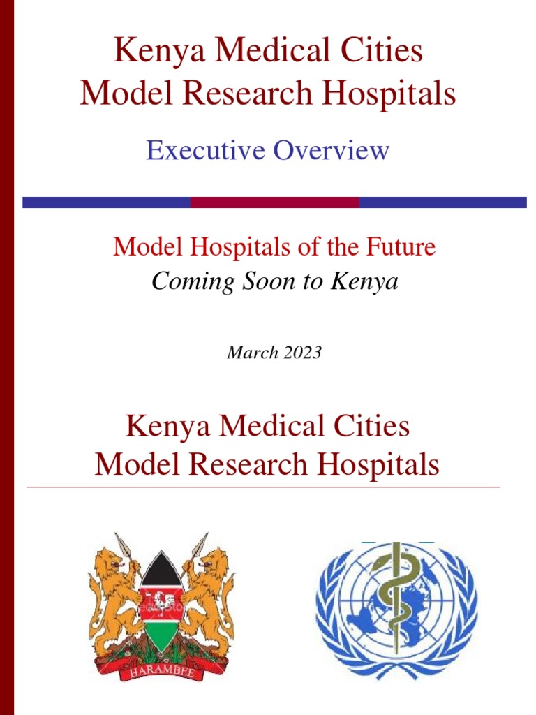 Kenya Medical Cities – Model Research Hospitals Executive Overview ...
