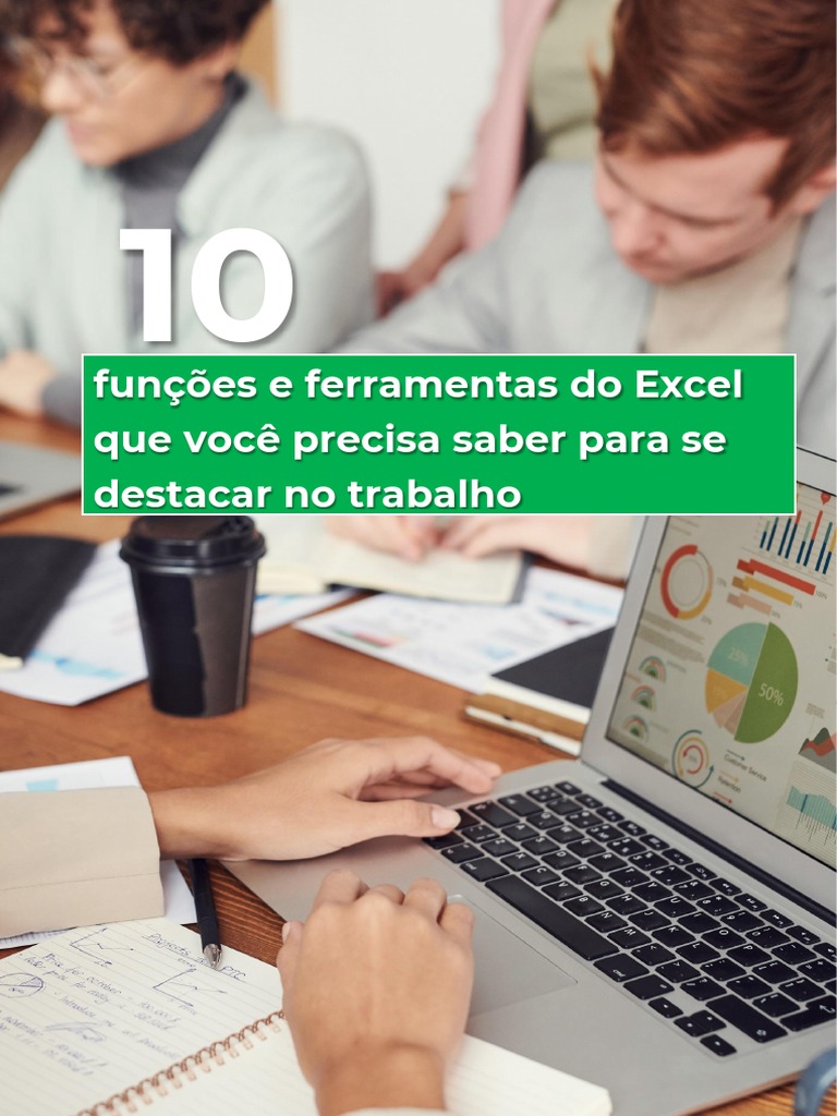 10 Funcoes e Ferramentas Do Excel Que Voce Precisa Saber para Se Destacar No Trabalho | PDF ...