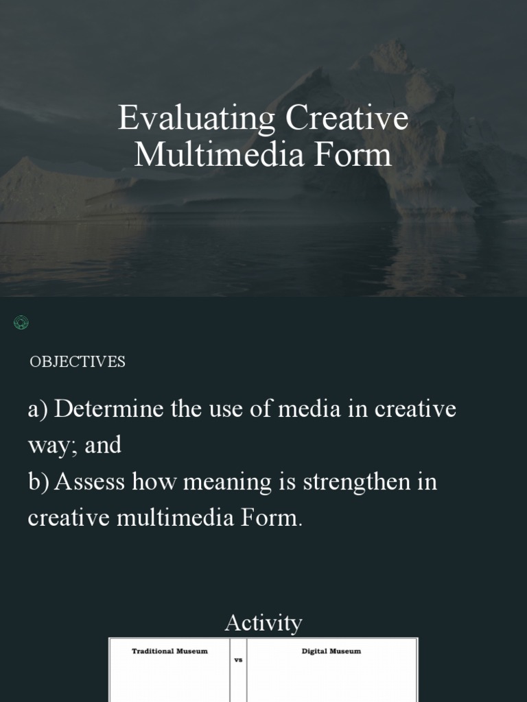 Evaluating Creative Multimedia Form | Download Free PDF | Multimedia | Media (Communication)