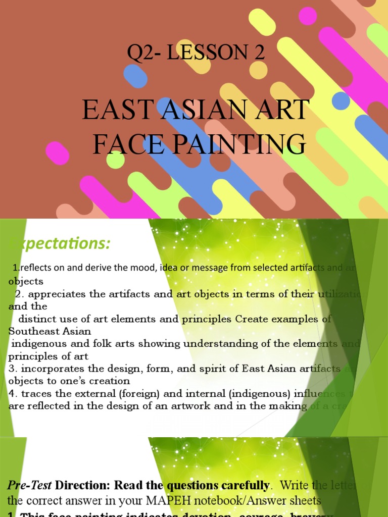 Q2-Lesson 2: East Asian Art Face Painting | PDF | Mask | Performing Arts