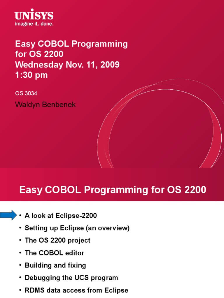 Easy COBOL Programming For OS 2200 Wednesday Nov. 11, 2009 1:30 PM | PDF | Integrated ...