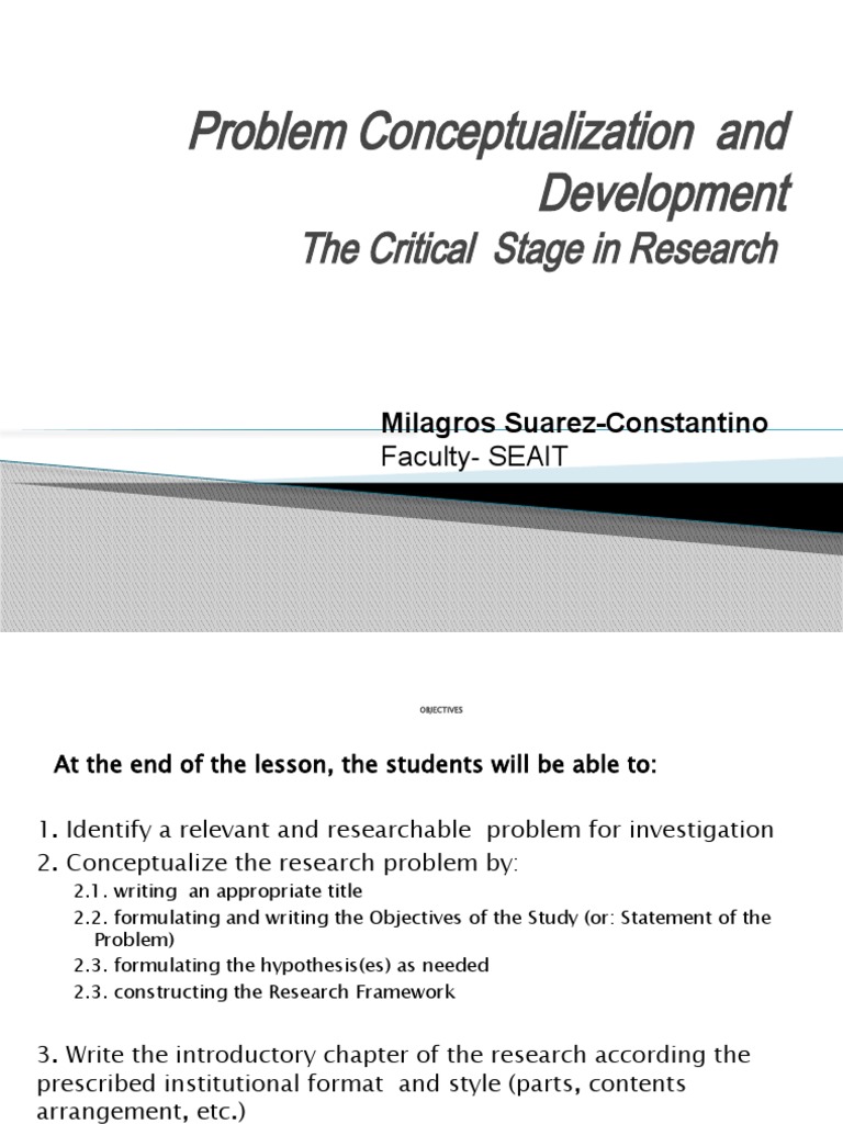 Problem Conceptualization and Development: The Critical Stage in ...