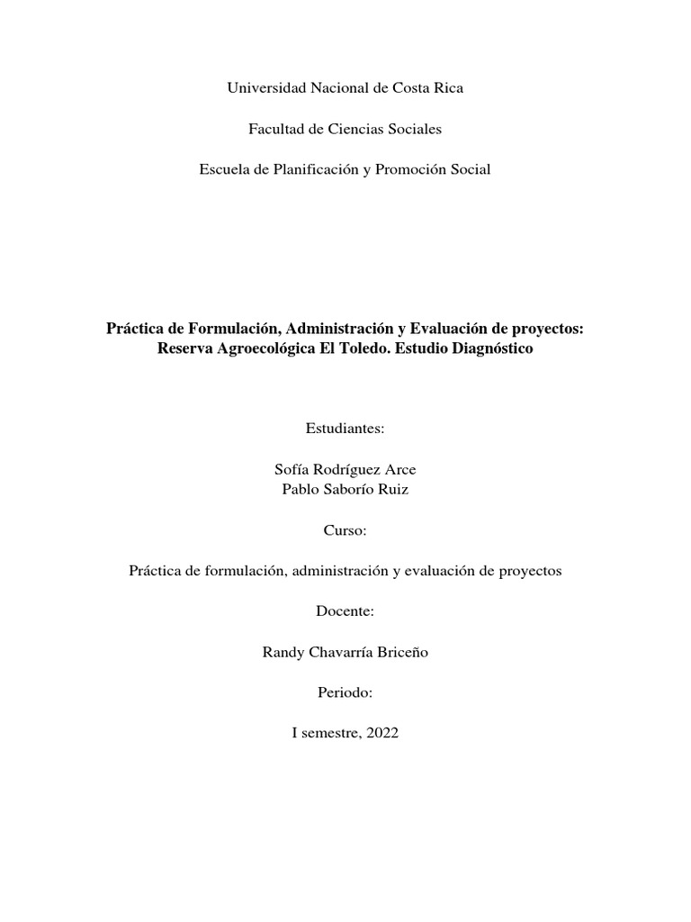 Grupo 1 Documento Final de Práctica de Formulación de Proyectos. Pablo Saborío y Sofía Rodríguez ...