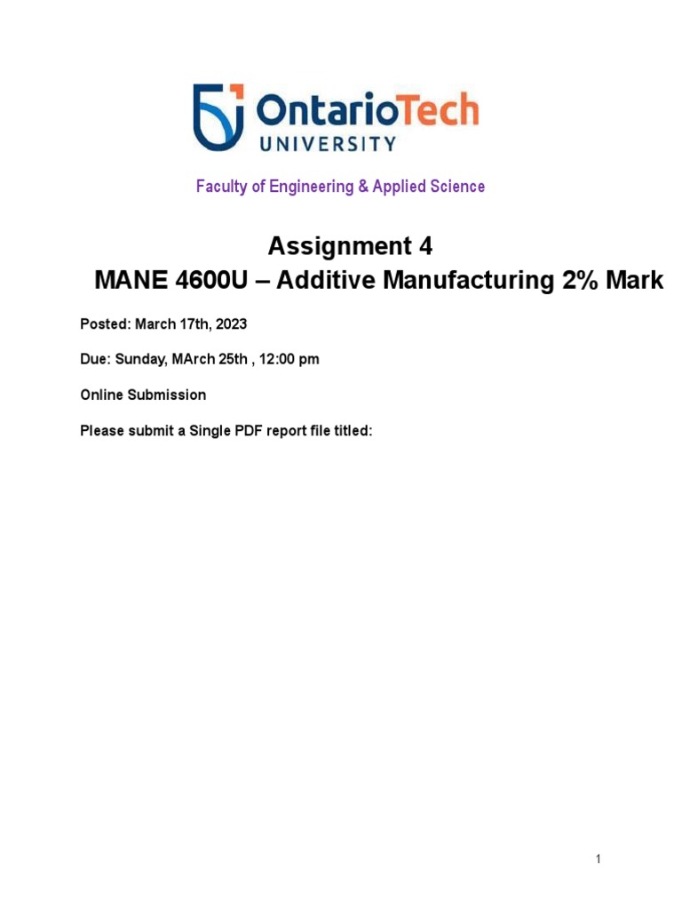 Assignment 4 MANE 4600U - Additive Manufacturing 2% Mark: Faculty of Engineering & Applied ...
