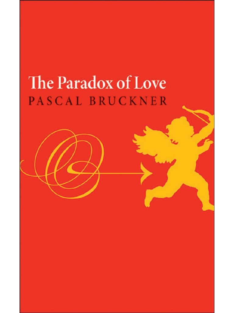 The Paradox of Love - The Paradox of Love (Pascal Bruckner, Steven ...