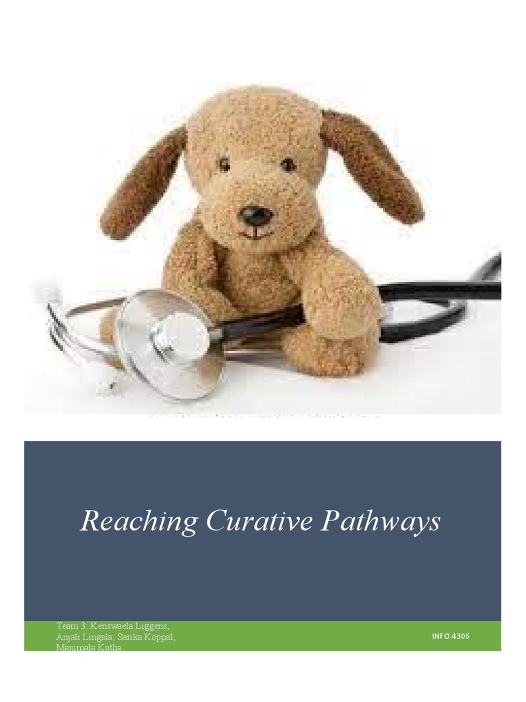 Reaching Curative Pathways: Team 3: Kenswaela Liggens, Anjali Lingala ...