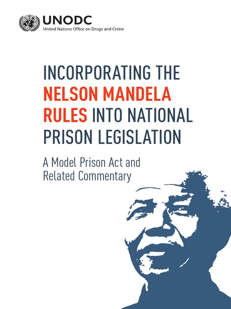 Incorporating The Into National Prison Legislation: Nelson Mandela ...