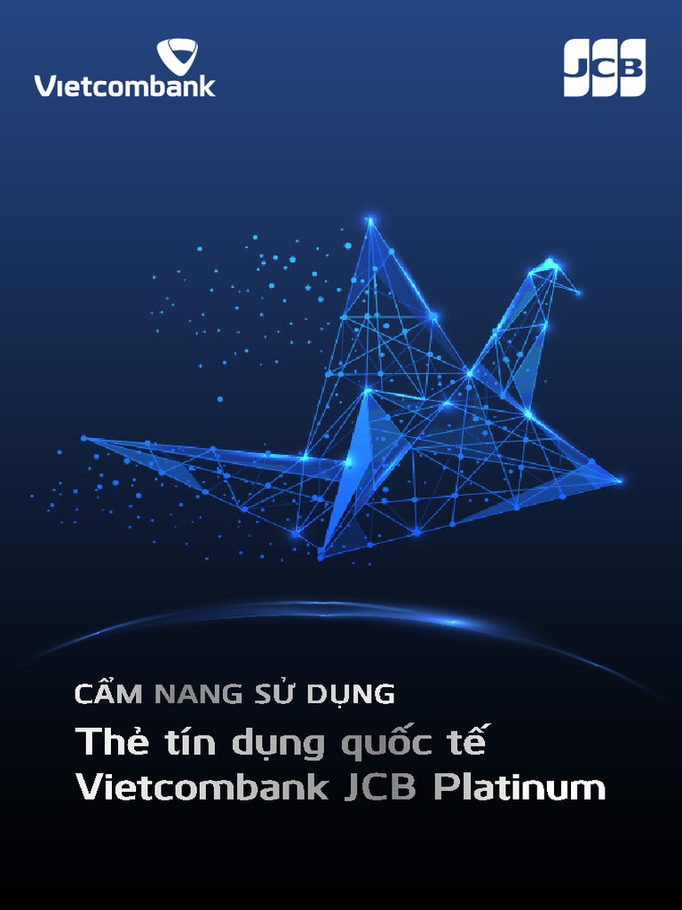 Hướng dẫn sử dụng thẻ tín dụng Vietcombank JCB Platinum | PDF