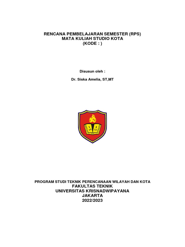 Rencana Pembelajaran Semester (RPS) Mata Kuliah Studio Kota (KODE:) | PDF