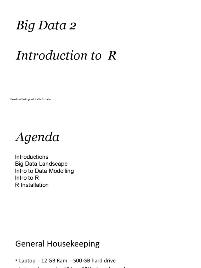 Big Data 2 Introduction To R: Based On Prabhpreet Sidhu's Slides | PDF | Spss | Directory ...