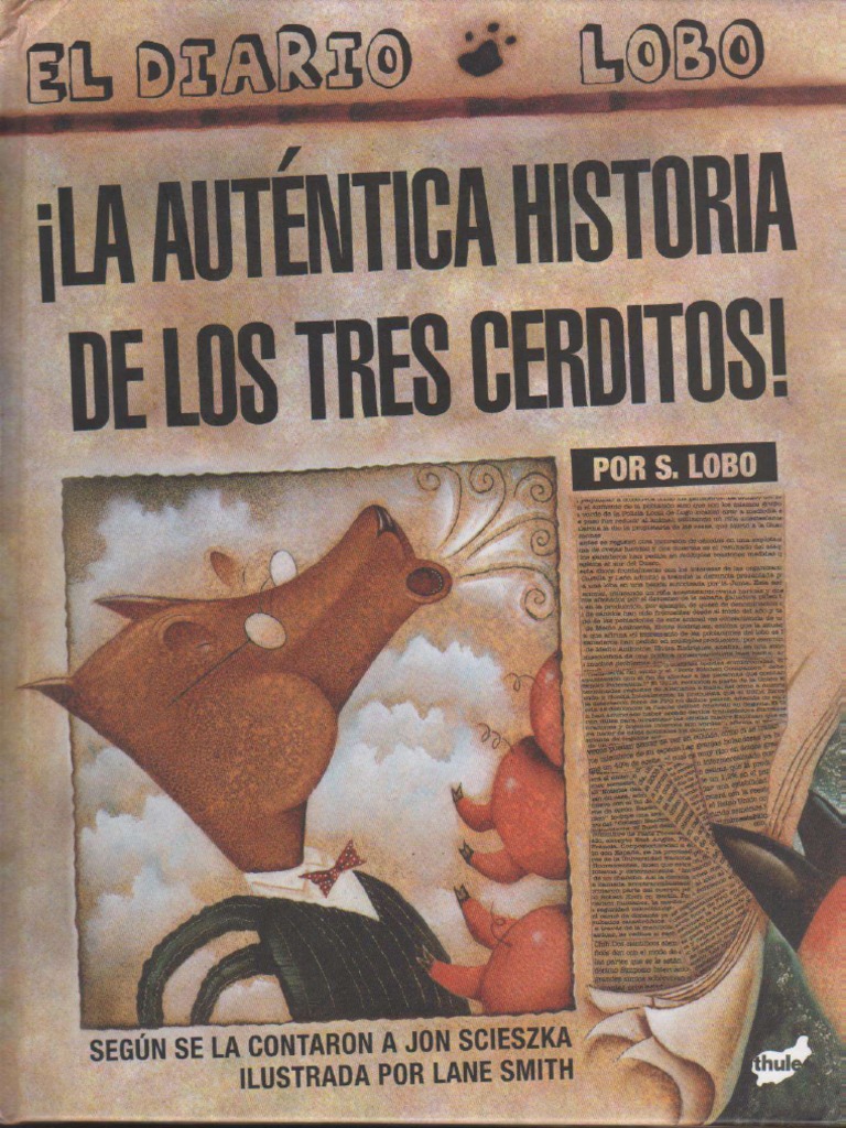 La Auténtica Historia de Los Tres Cerditos - Jon Scieszka Compressed | PDF
