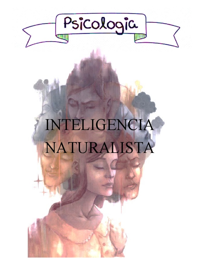 Inteligencia Naturalista | PDF | Inteligencia | Psicología cognitiva