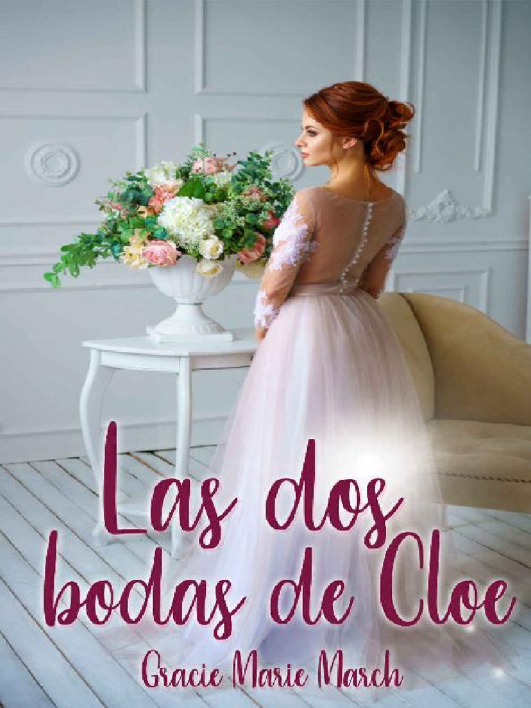Las Dos Bodas de Cloe - Grace Marie March | PDF | Verdad