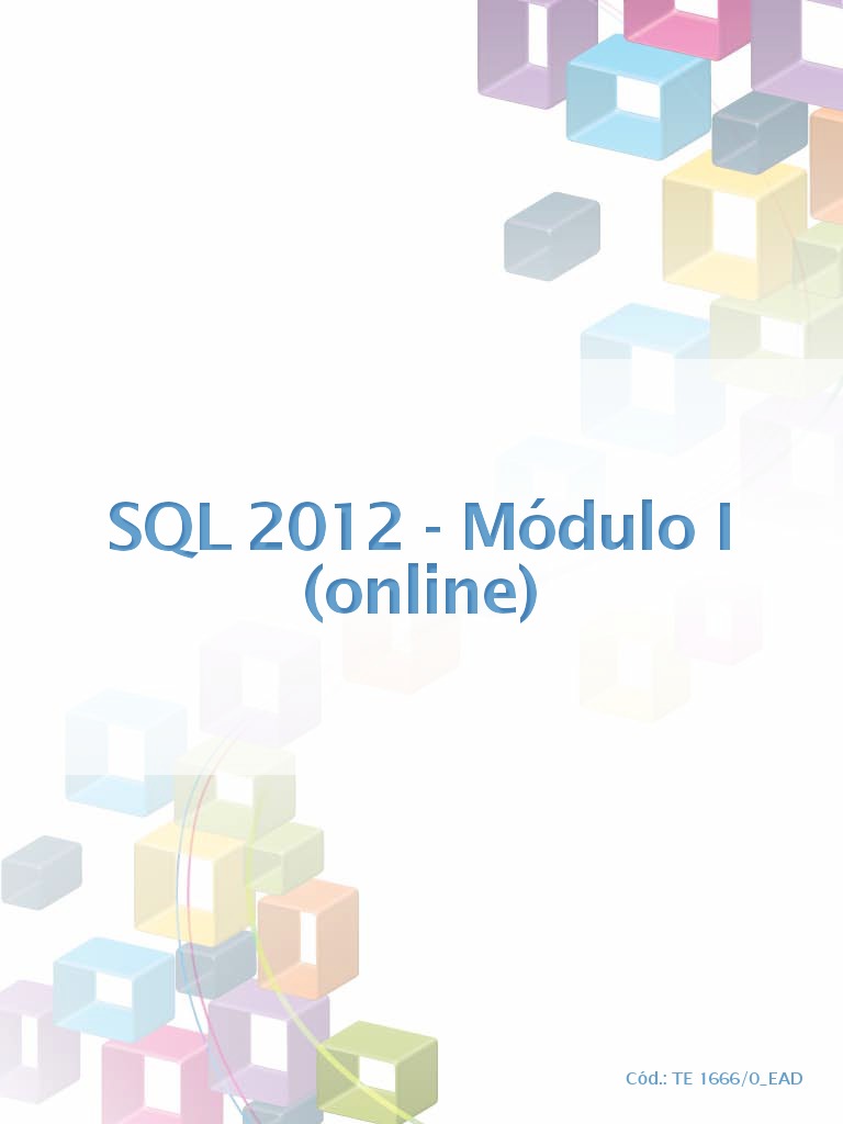 SQL 2012 - Modulo I (Online) | PDF | Microsoft SQL Server | SQL