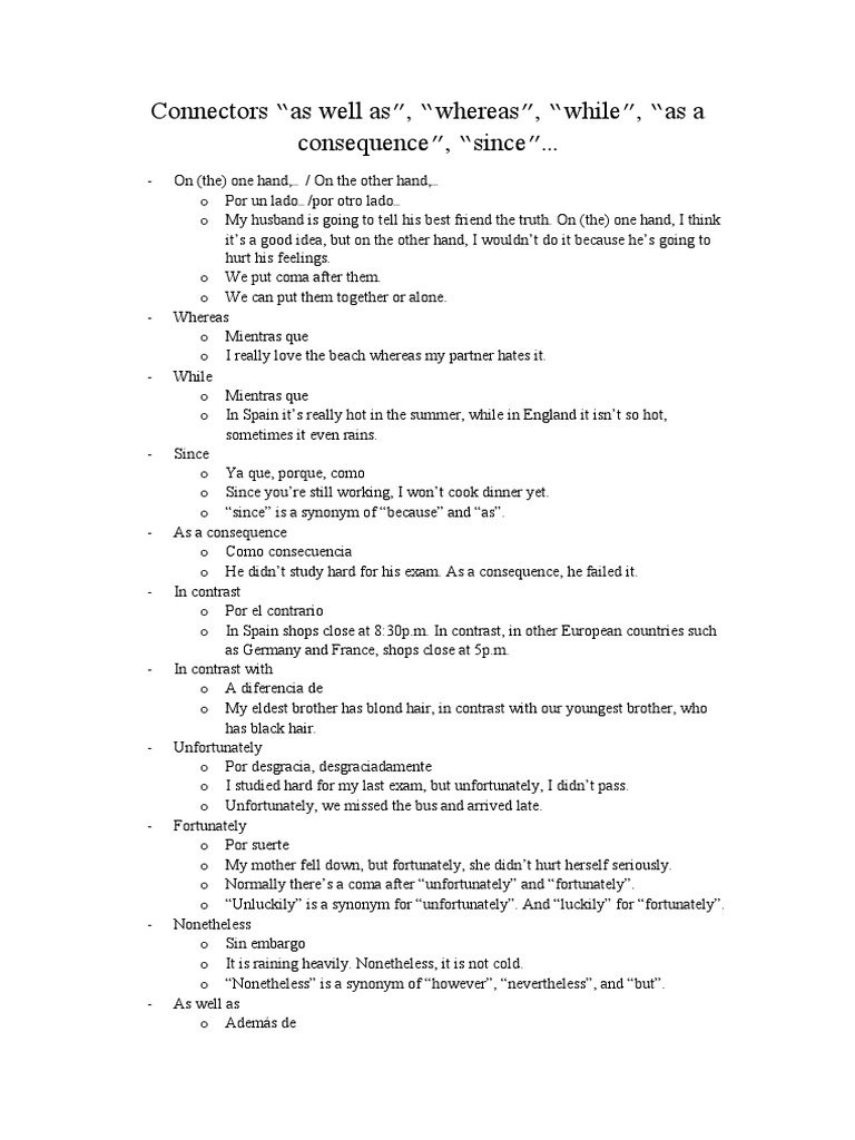Connectors "As Well As", "Whereas", "While", "As A Consequence", "Since ...