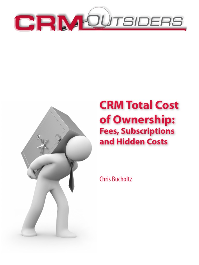 CRM Total Cost of Ownership Analysis | PDF | Software As A Service ...