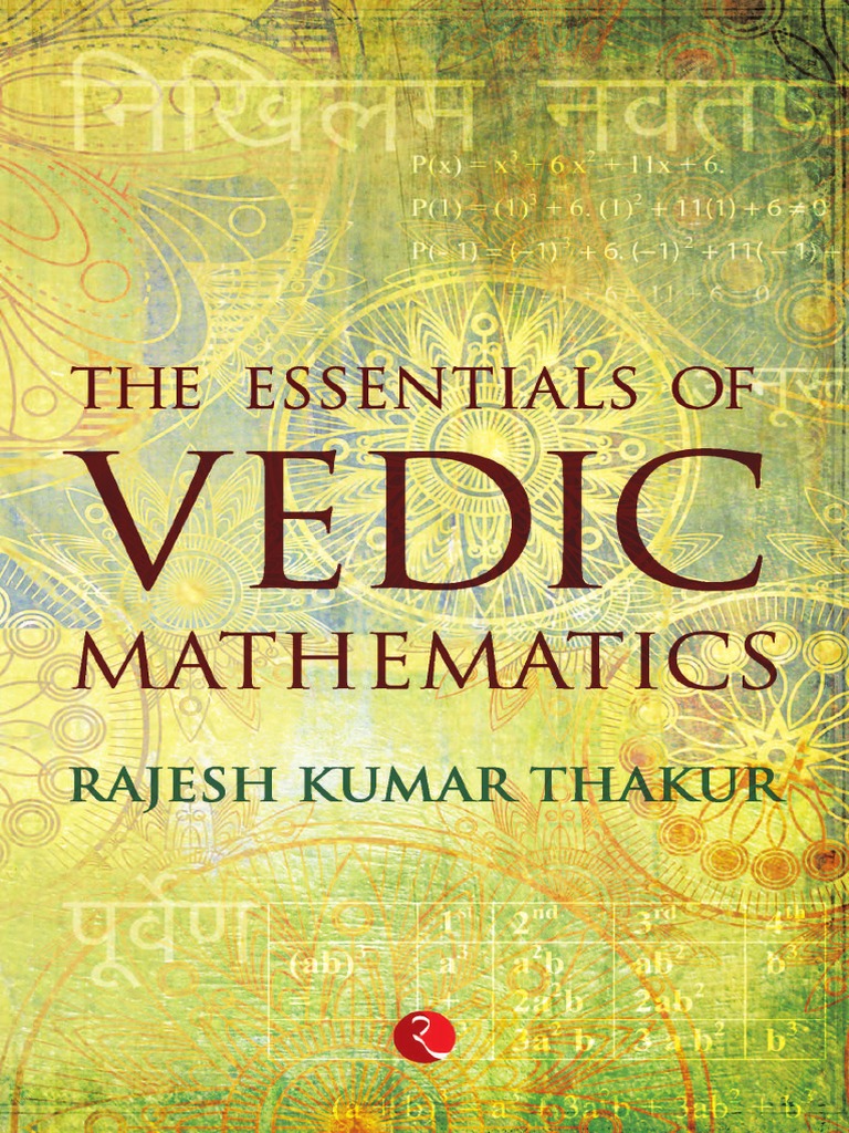 The Essentials of Vedic Mathematics by Rajesh Thakur 260820173117 | PDF ...