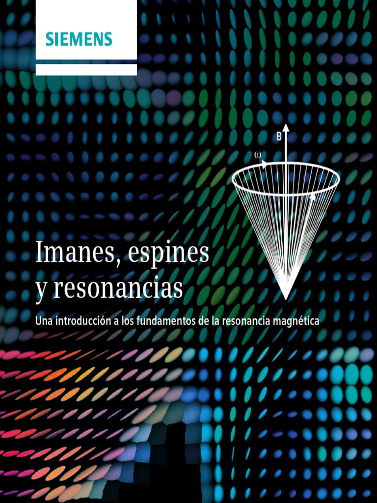Siemens Mri Imanes-Espines-Resonancias Es-02841182 | PDF | Campo ...