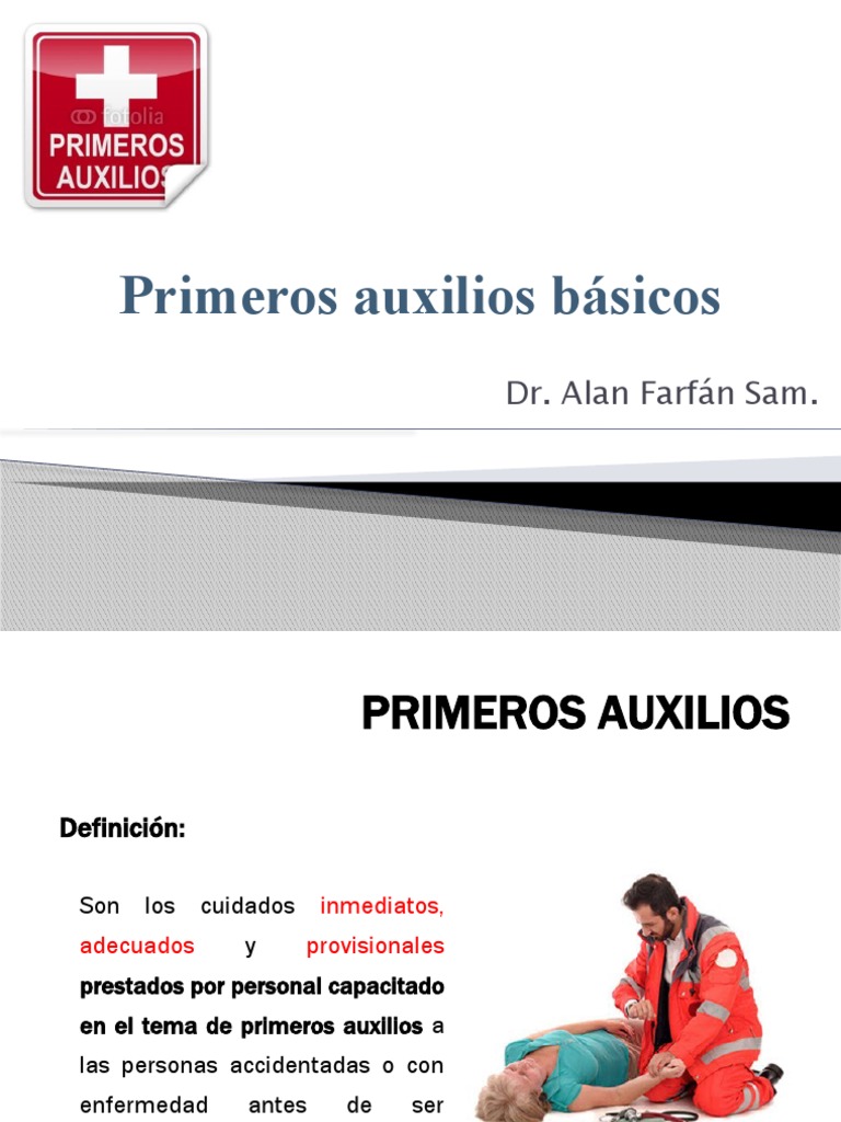 Primeros Auxilios Básicos: Dr. Alan Farfán Sam | PDF | Quemar | Primeros auxilios